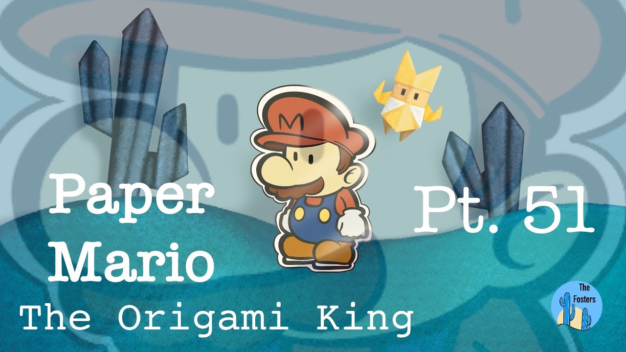 A Mario Series Staple - PAPER MARIO - Episode 51 with The Fosters - YouTube