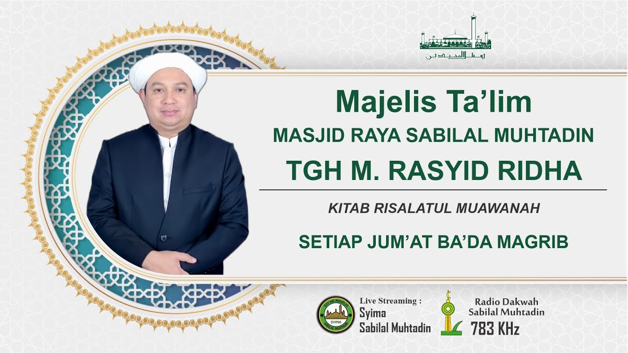 TGH. M. Rasyid Ridha (Jum'at, 04 Agustus 2023) - Masjid Raya Sabilal ...