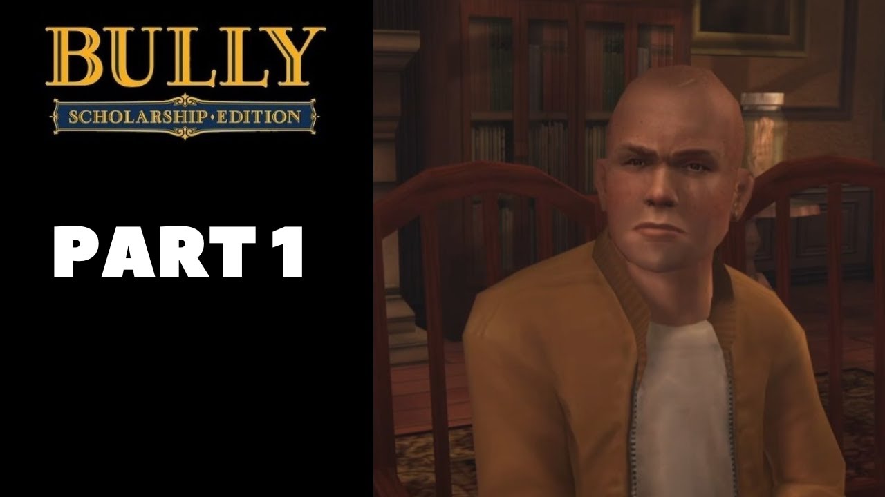 Bully: Scholarship Edition - Let's Play (Part 1 - The Worst School Ever ...