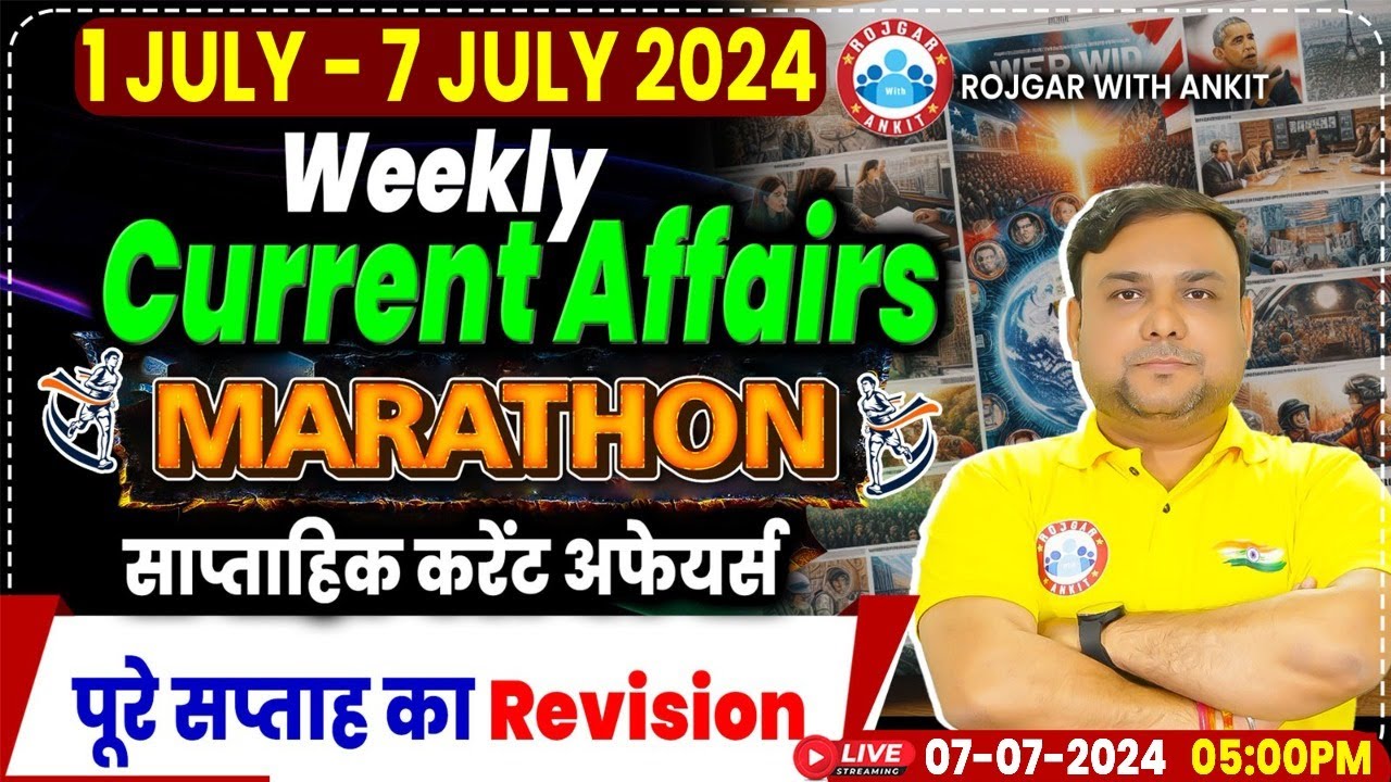 01 July To 07 July Weekly Current Affairs Marathon Banking Exam 2024 Current Affairs By Piyush