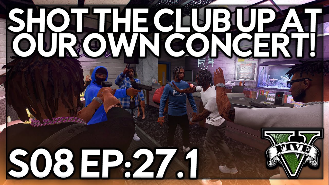Episode 27.1: Shot The Club Up At Our Own Concert! | GTA RP | GW ...