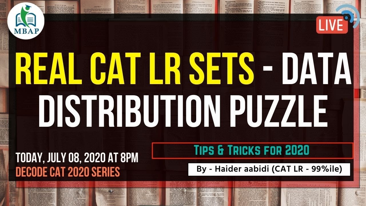 Real CAT LR Sets - Data Distribution Puzzle - Tips & Tricks for 2020 ...