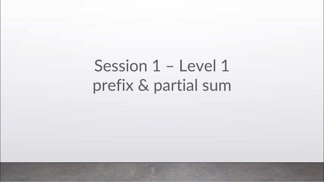 level 1 _ week 1 _ prefix sum , partial sum - YouTube