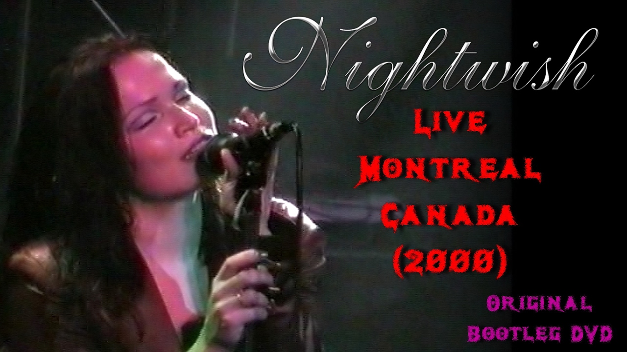 Nightwish Live Montreal Canada (2000) Original Bootleg DVD - YouTube Music