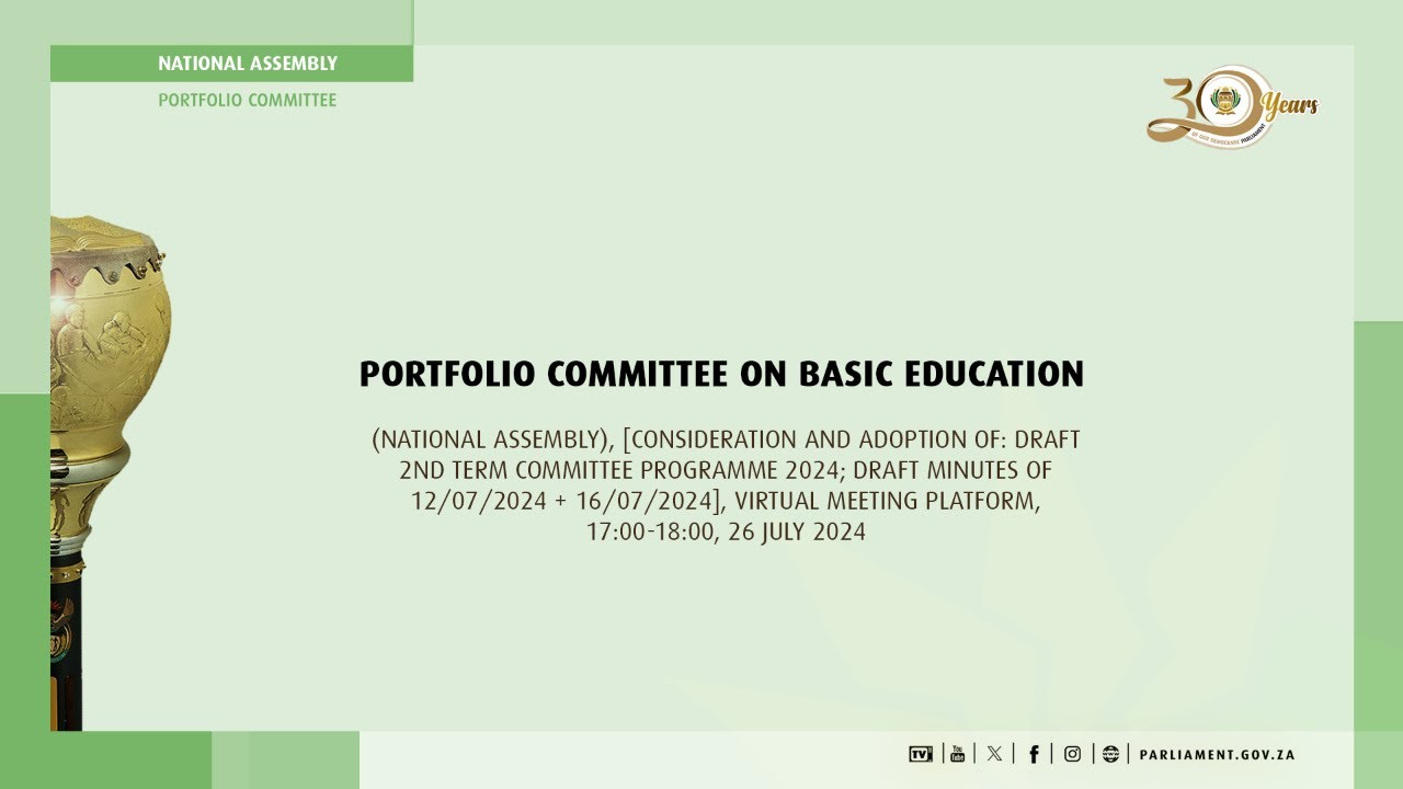 Portfolio Committee on Basic Education, 26 July 2024 - YouTube