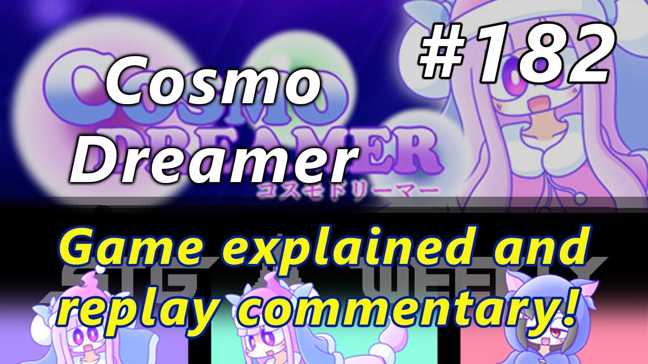 STG Weekly #182: CosmoDreamer / コスモドリーマー - YouTube