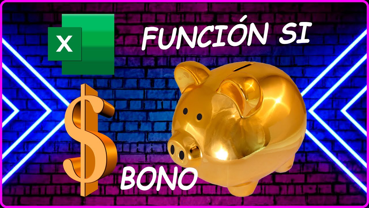 COMO SACAR BONIFICACIÓN EN EXCEL CON LA FUNCIÓN SI #46 - YouTube