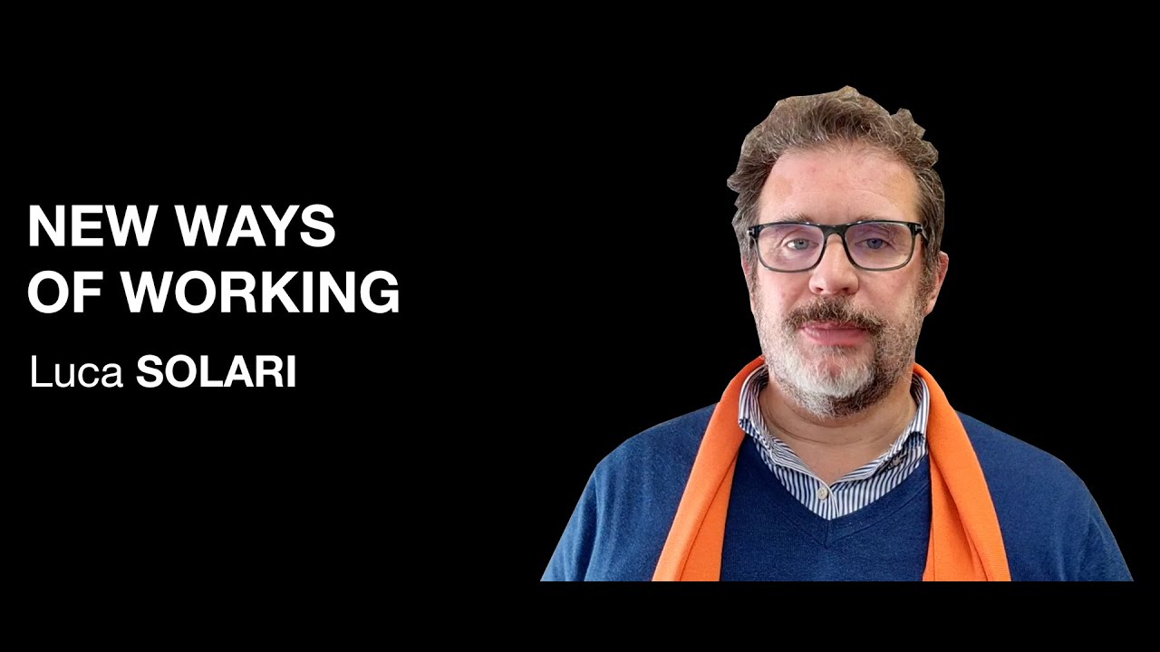 Luca Solari - New ways of working - YouTube