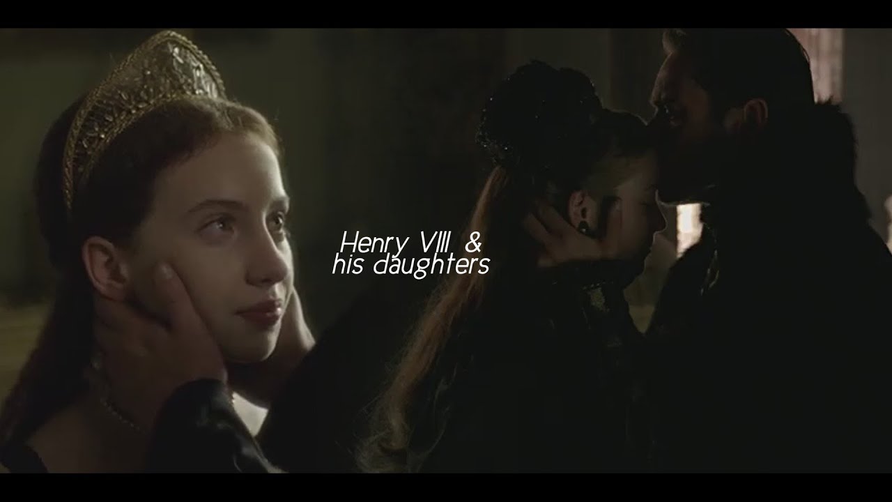 Henry VIII & his daughters - YouTube