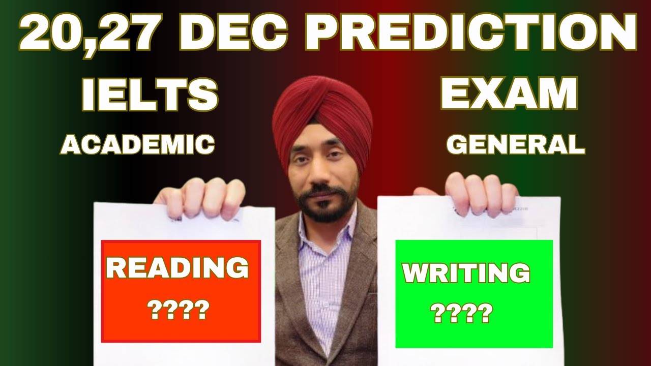 20 December IELTS Prediction (AC+|GT) 27 December IELTS Prediction ...
