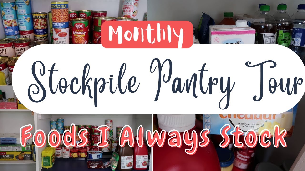 MONTHLY STOCKPILE PANTRY TOUR | FAMILY OF 4 | FOODS I ALWAYS STOCK ...