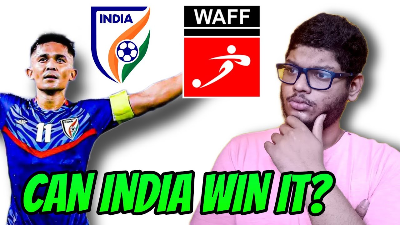 What Is WAFF Championship 2023 & Can Indian Win It? Participating ...
