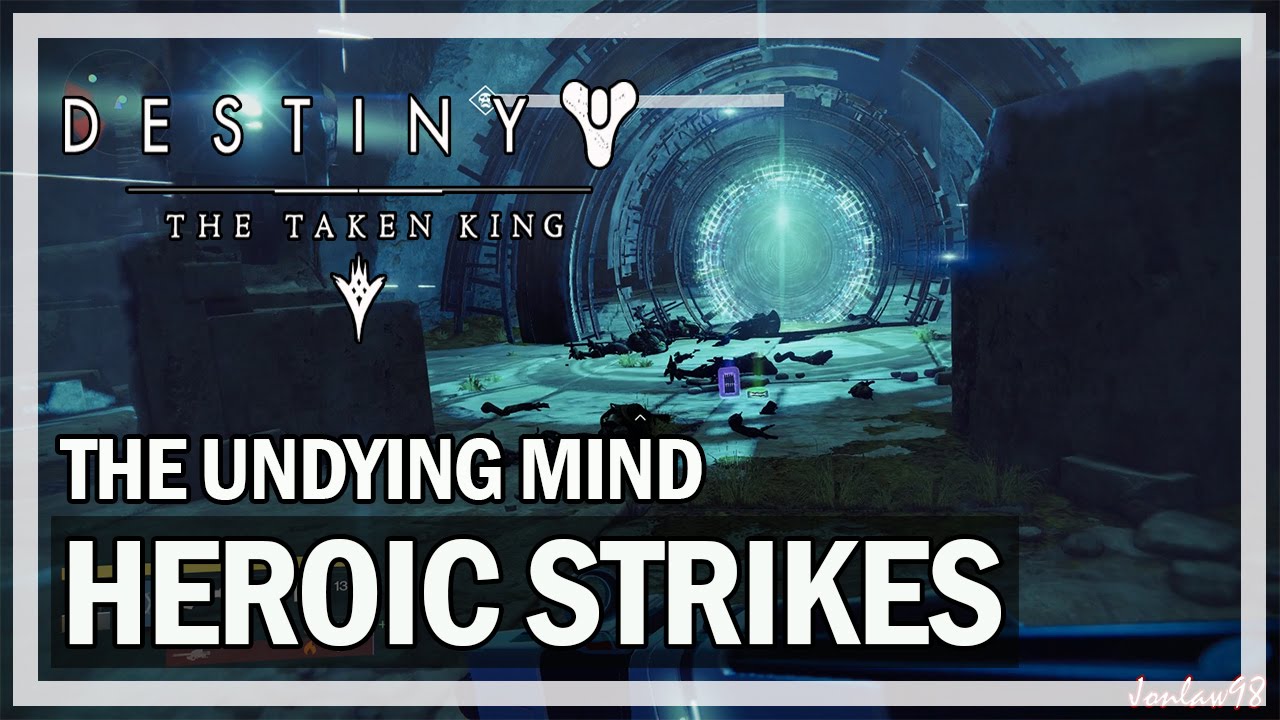 Destiny The Taken King Gameplay - Undying Mind Heroic Strike (Level 41 ...