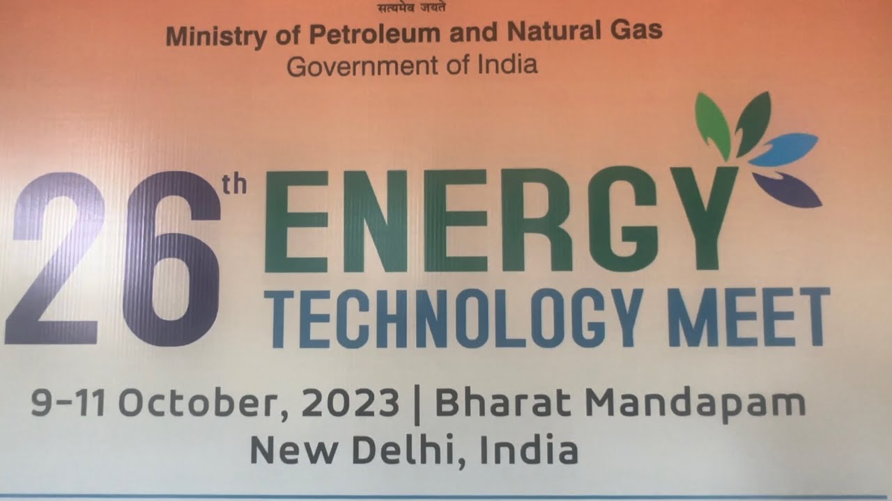 26 Energy Technology Meet | Bharat Mandapam | Emerging Energy Trends ...