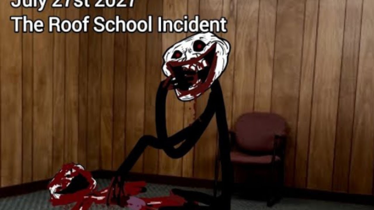 Trollge"The roof school incident" [incident - YouTube
