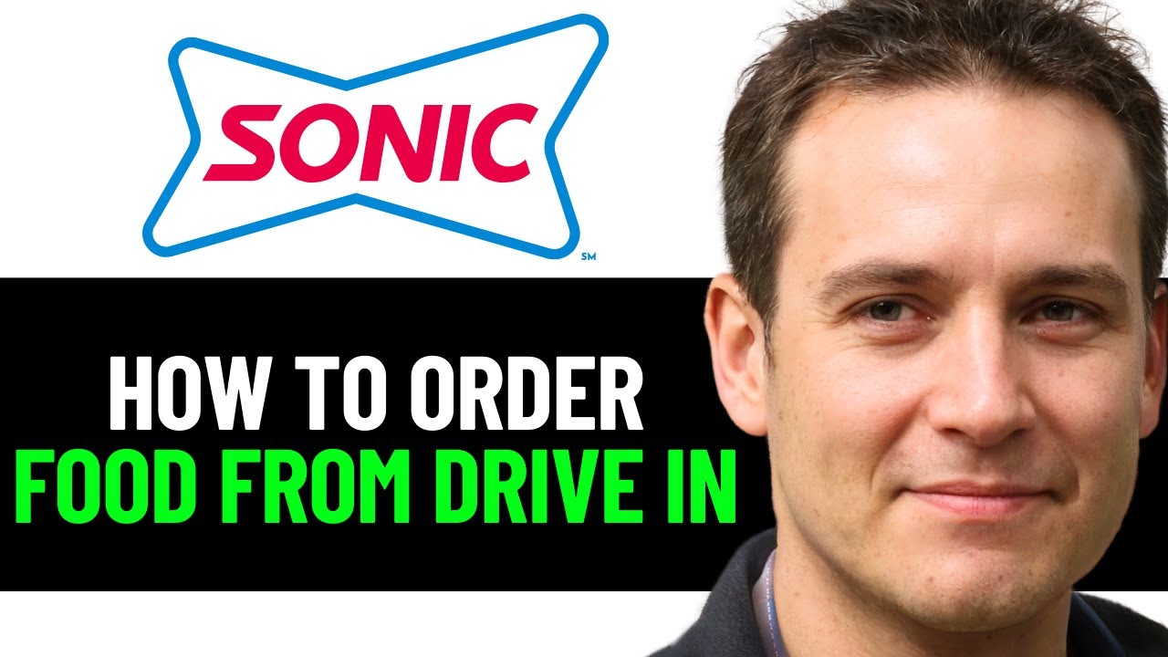 How To Order Food From Sonic Drive In 2025! (FULL GUIDE) - YouTube