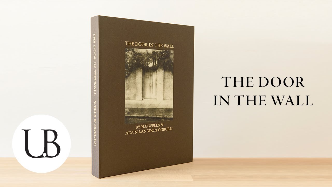 THE DOOR IN THE WALL by H. G Wells & Alvin Langdon Coburn (Folio ...