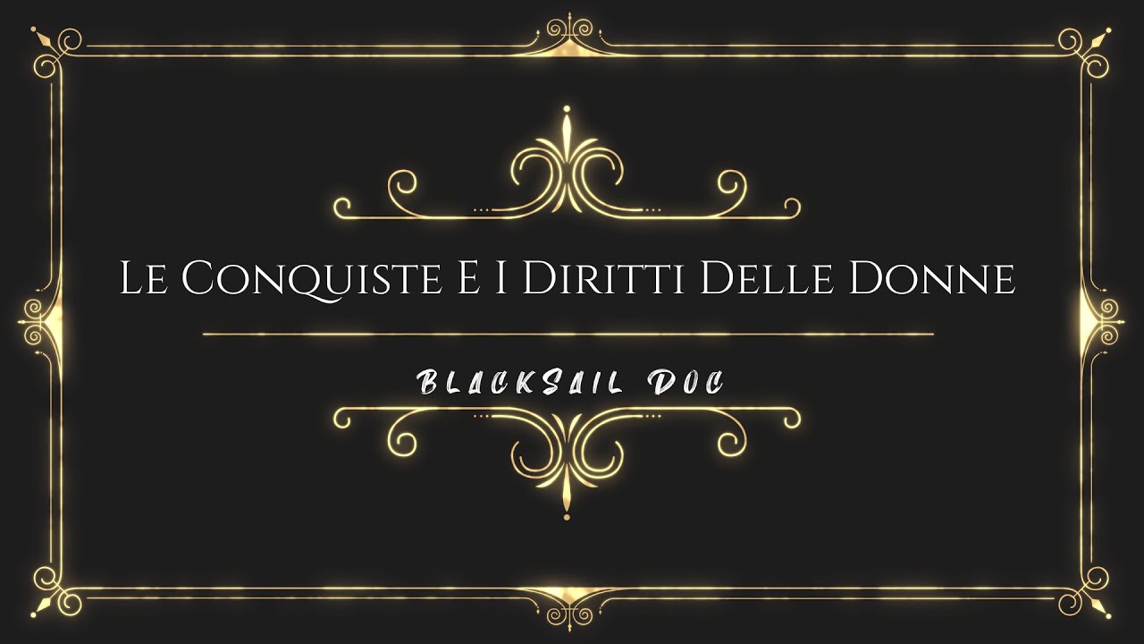 Documentario - Le Conquiste e i Diritti Delle Donne - YouTube