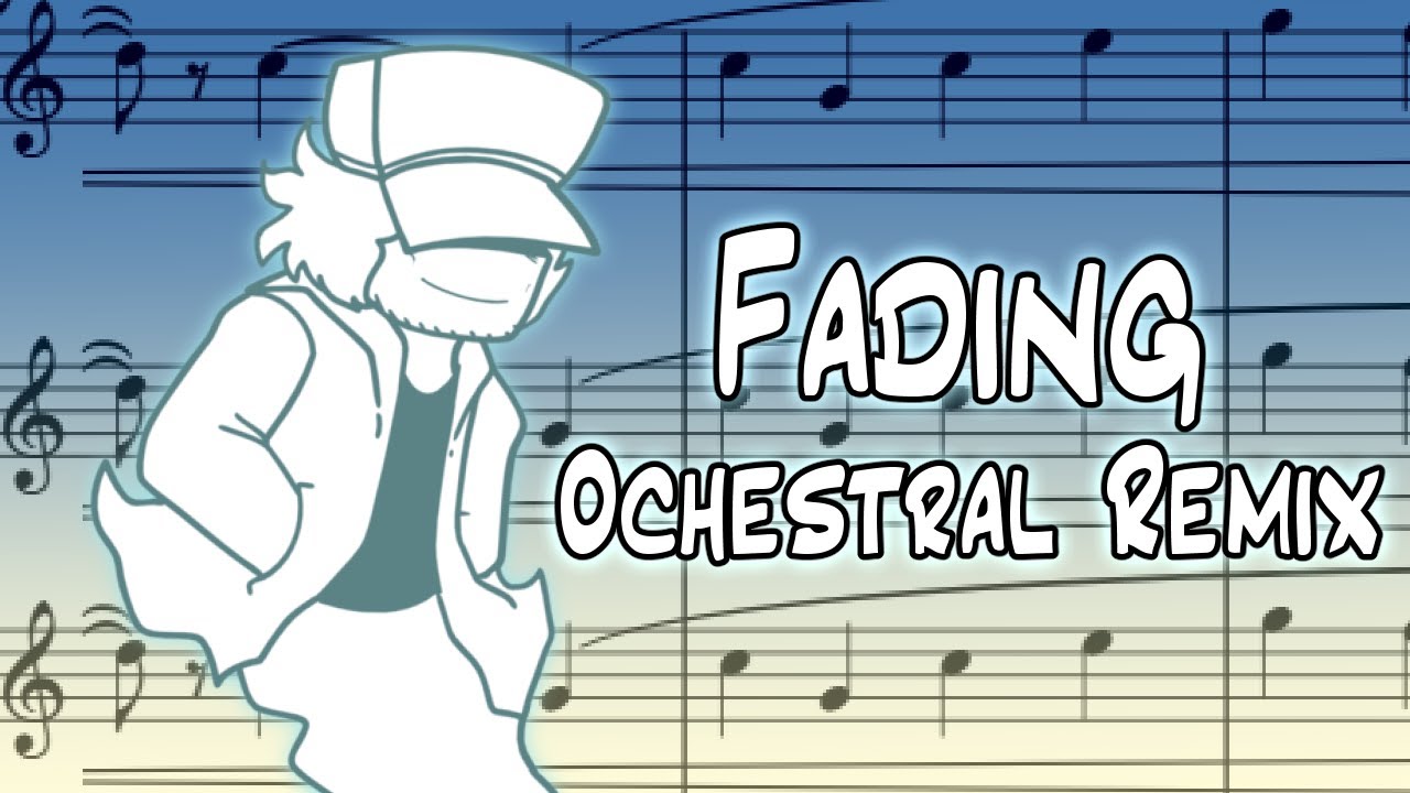 Fading - Orchestral Remix / Friday Night Funkin' Smoke 'Em Out Struggle ...