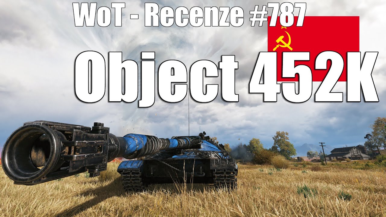 Další z mnoha | Object 452K (Recenze #787) - YouTube