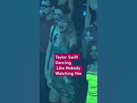Taylor Swift Dancing Like Nobody Watching Her #taylorsversion # ...