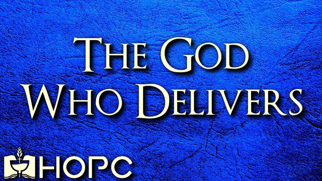 The God Who Delivers | HOPC Evening Sermon 5/5/2024 - YouTube