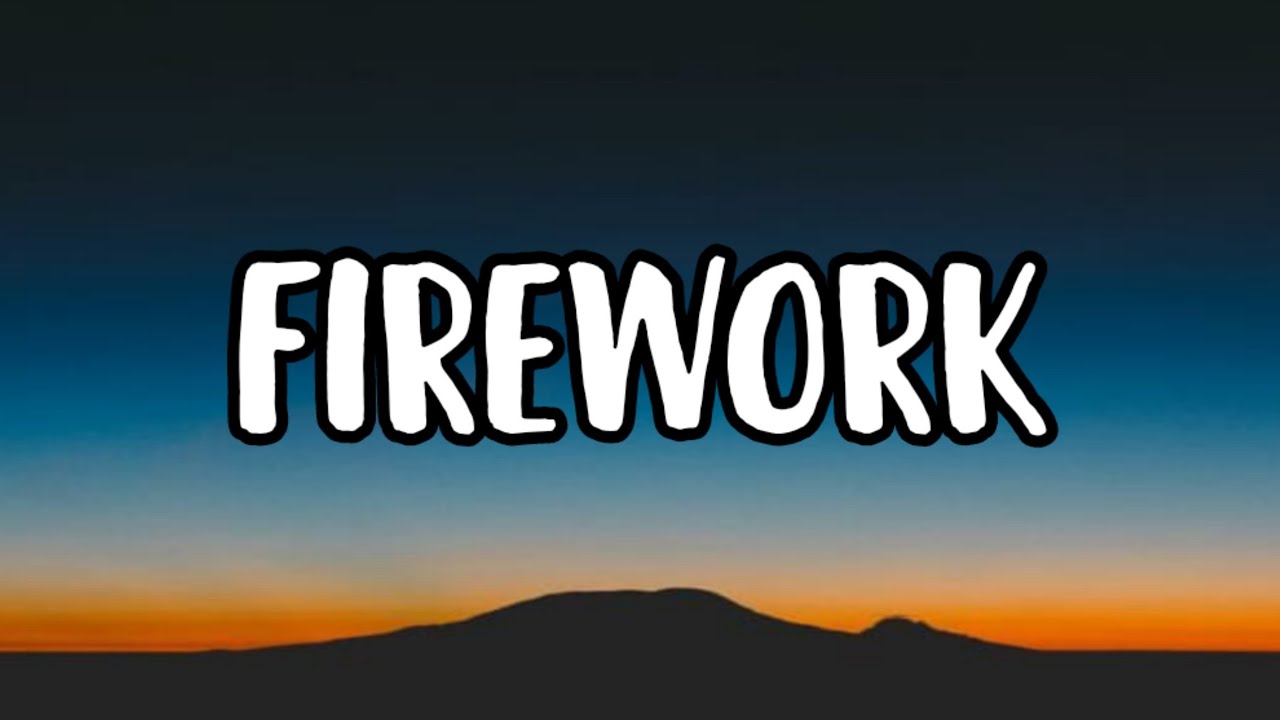 Katy Perry - Firework (Lyrics) - YouTube