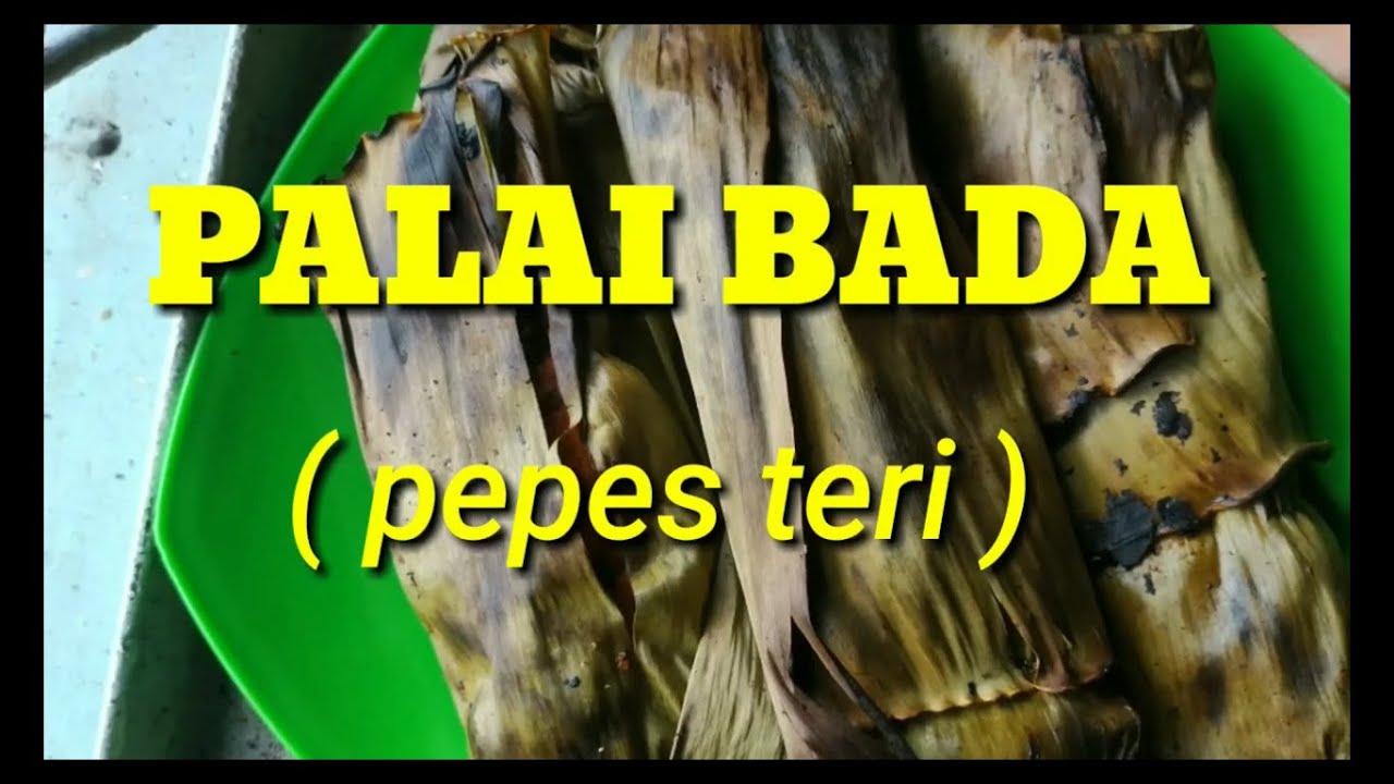 RESEP PALAI BADA ( PEPES IKAN TERI ) MASAKAN MINANG - YouTube