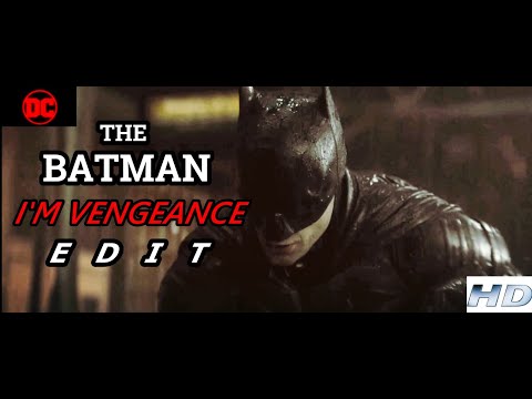Batman | I'm Vengeance Edit (16 Cupid)