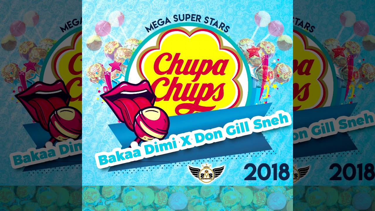 Bakaa Dimi X DonGillSneh - CHUPA CHUPA (official audio) - YouTube