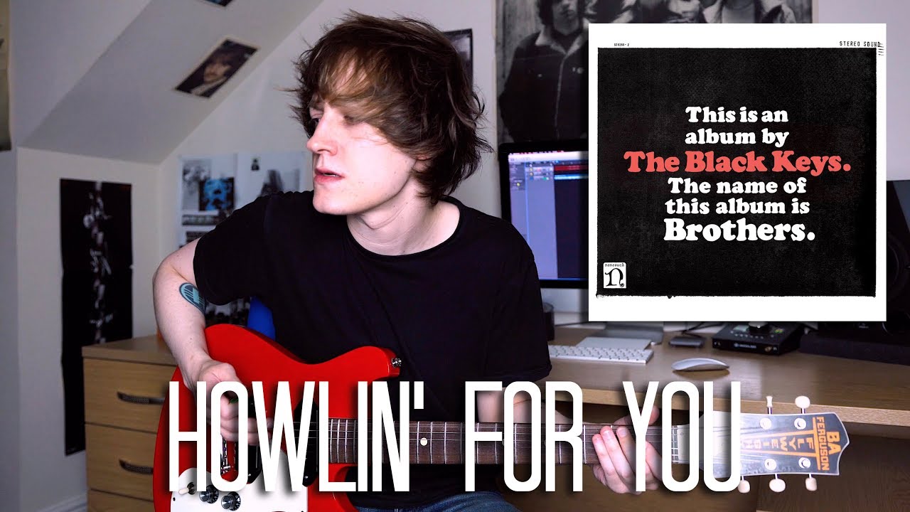 Howlin' For You - The Black Keys Cover - YouTube
