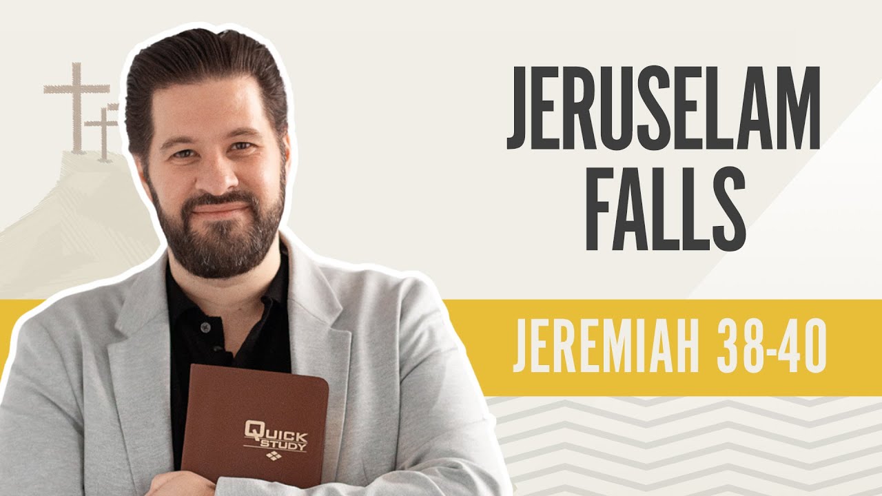 Jerusalem Falls | Jeremiah 38-40 – August 2, 2024 - YouTube
