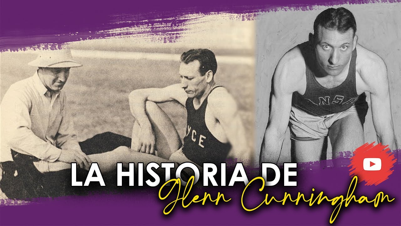 La HISTORIA de GLENN CUNNINGHAM - YouTube