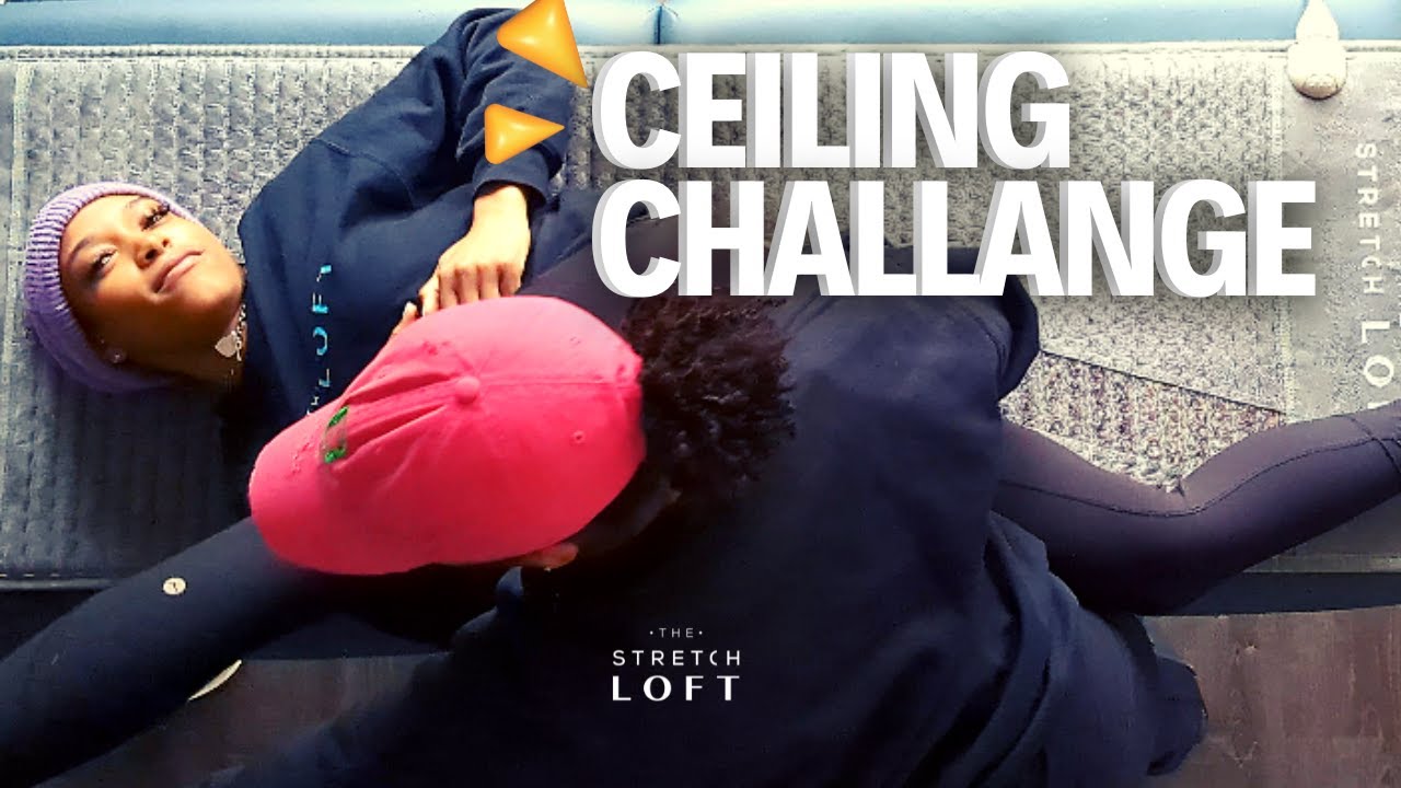 The Ceiling Challenge | @thestretchloft - YouTube