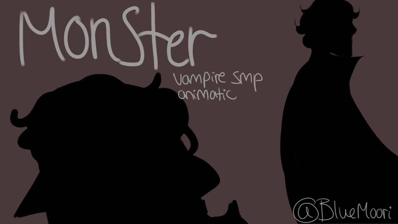 Monster || VAMPIRE SMP ANIMATIC - YouTube