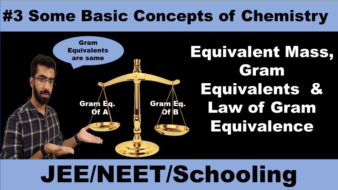 Equivalent Mass & Law of Gram Equivalence - YouTube