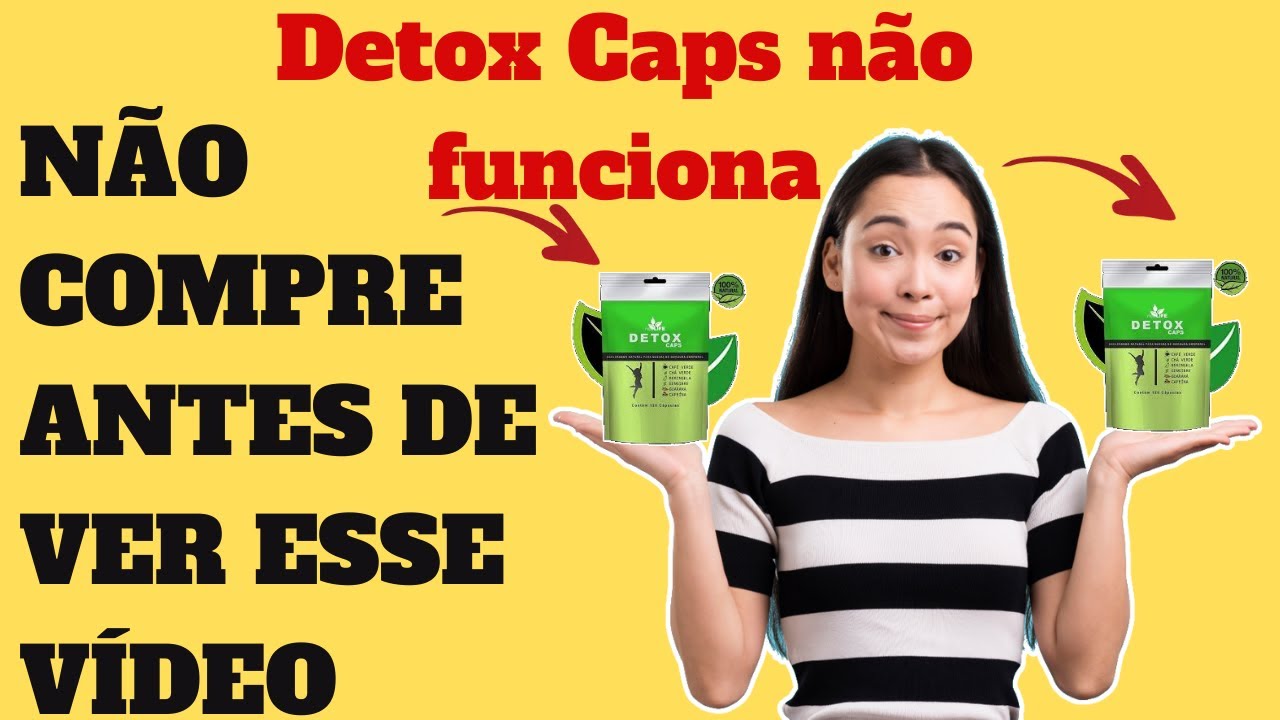 detox caps funciona como usar detox caps,detox caps - YouTube