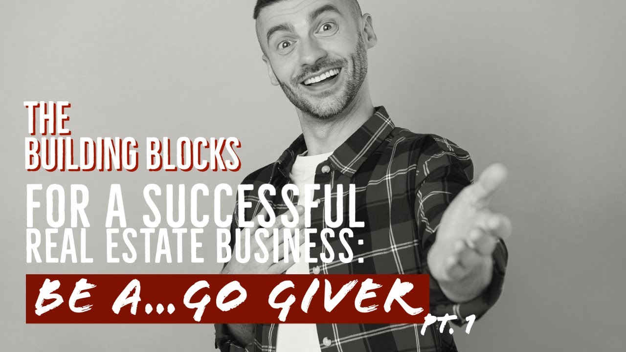 The Building Blocks for a Successful Real Estate Business: Be a ...