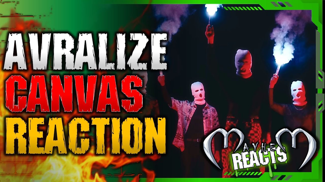 @avralizemusic : CANVAS REACTION - AVRALIZE - CANVAS (OFFICIAL VIDEO ...