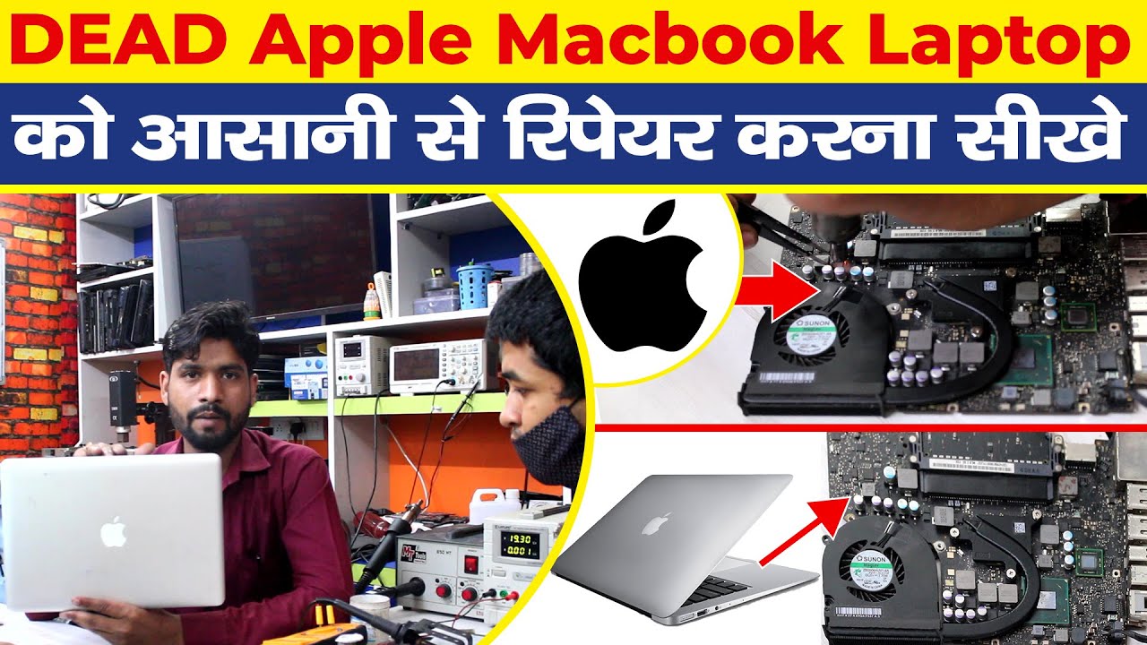 Dead Macbook Laptop Repair ! Apple Laptop Repairing in Multitech Lab ...