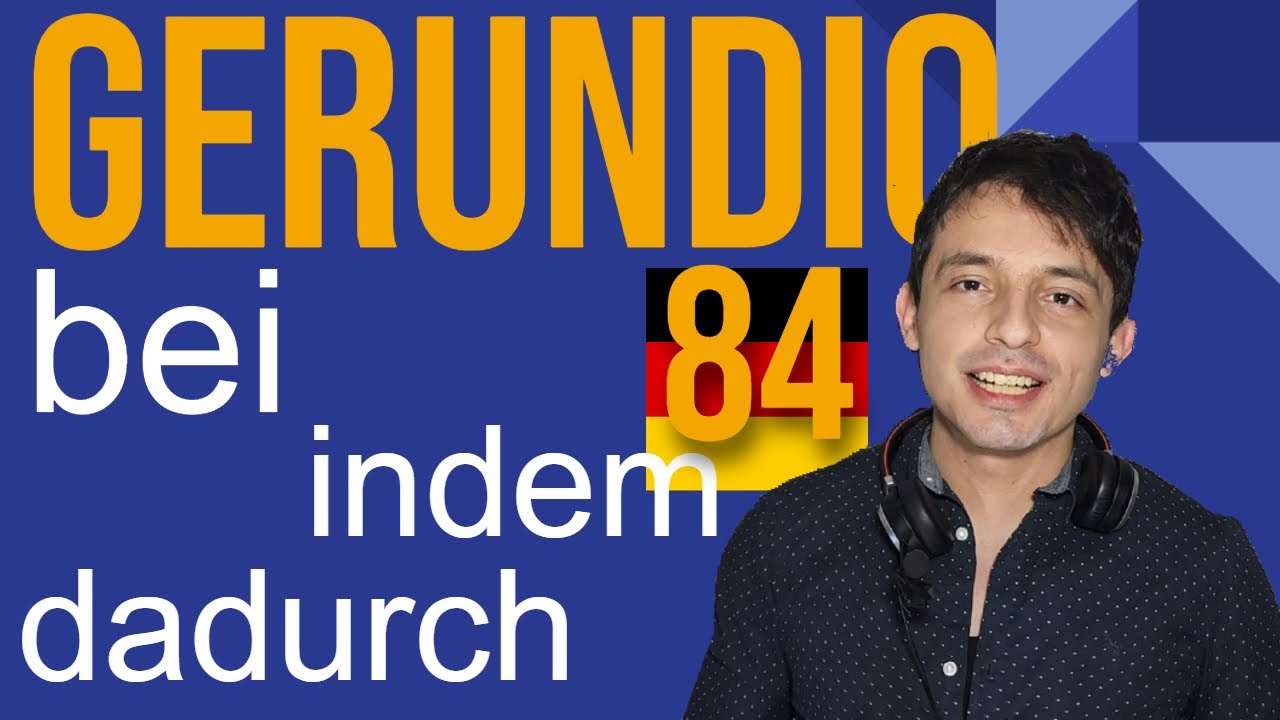 ¡IMPERDIBLE!: Gerundio con BEIM, INDEM, DADURCH - Aprender Alemán ...