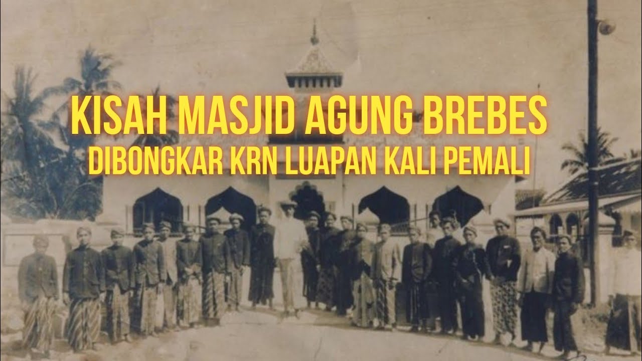 Masjid Agung Brebes, Kampung Pecinan dan Sungai Pemali, Ada Kaitan ...
