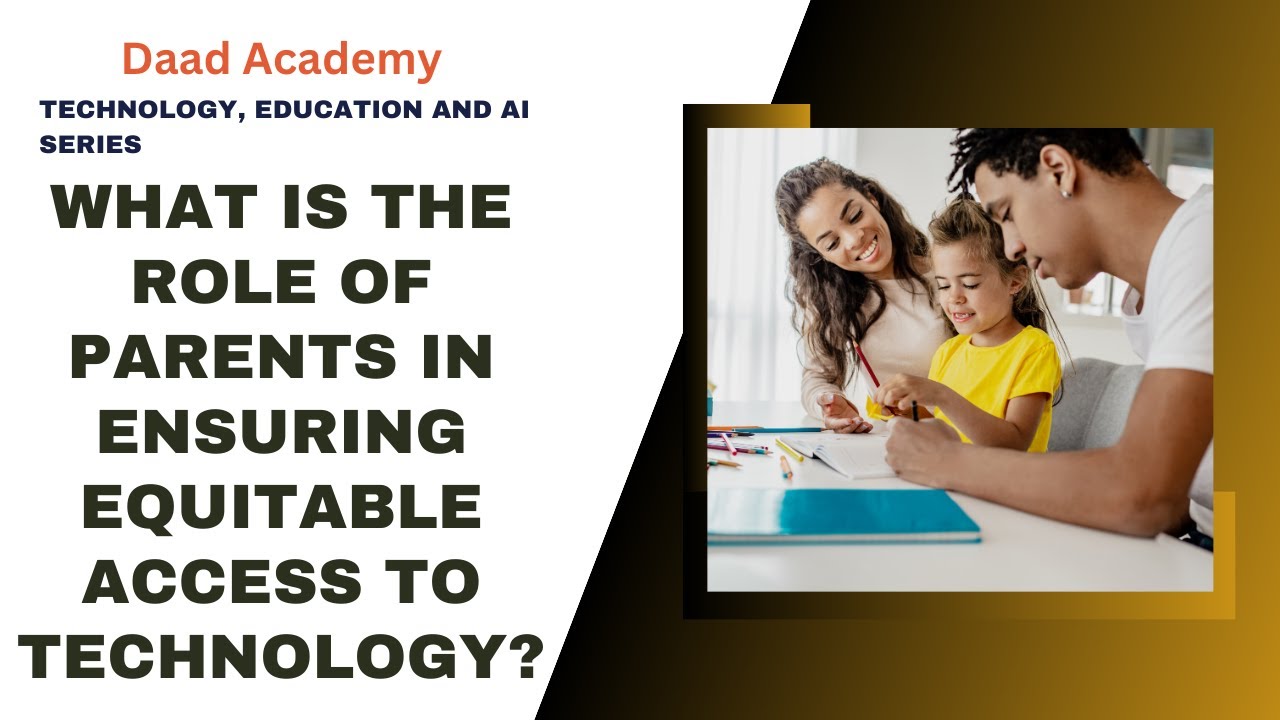What is the role of parents in ensuring equitable access to technology ...