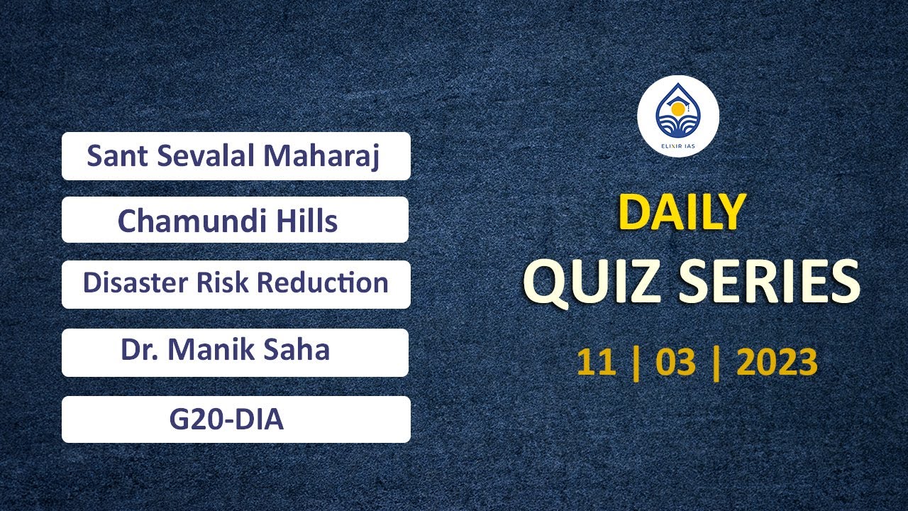 Daily Quiz Series || 11 | 03 | 2023 || ELIXIR IAS Foundation Course - YouTube