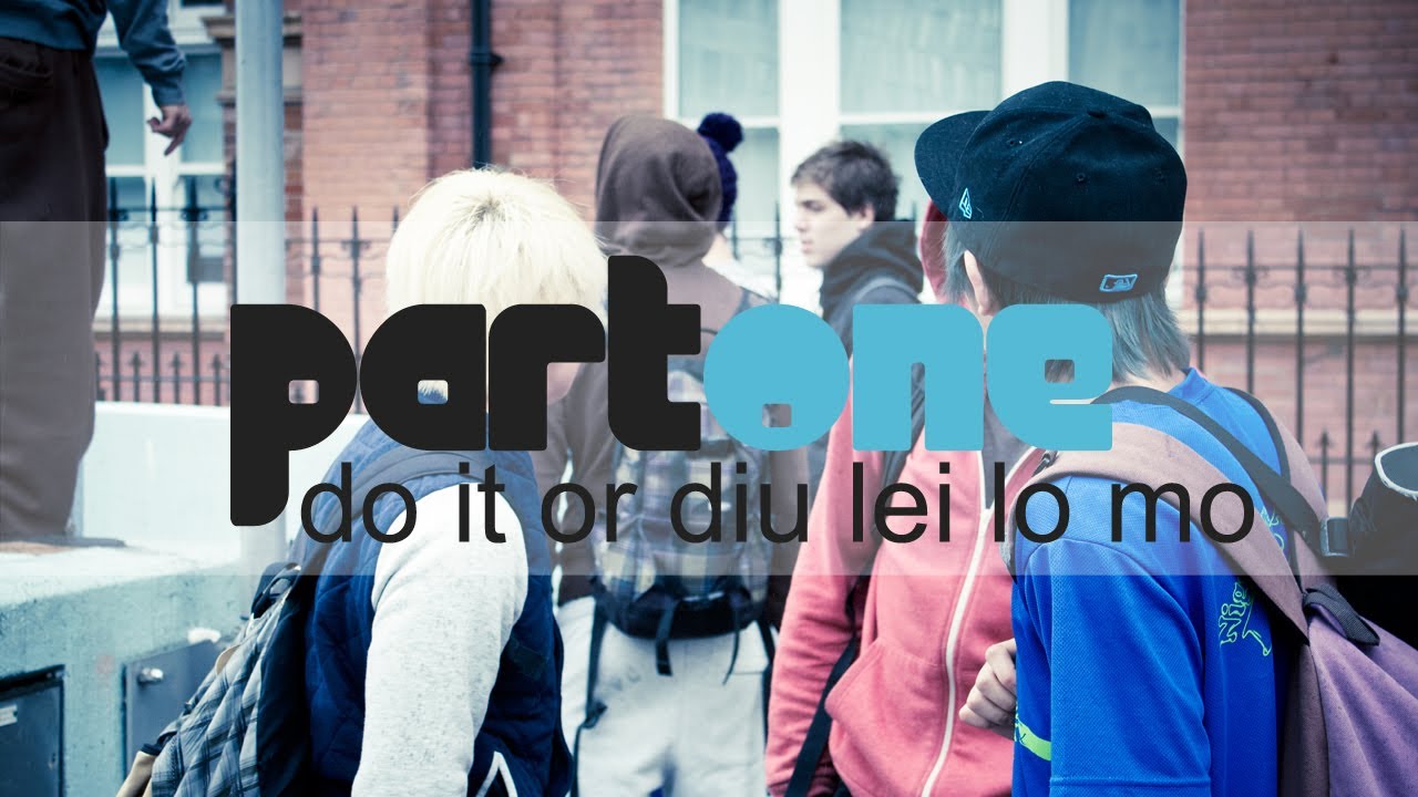 Part One | Do it or diu lei lo mo - YouTube