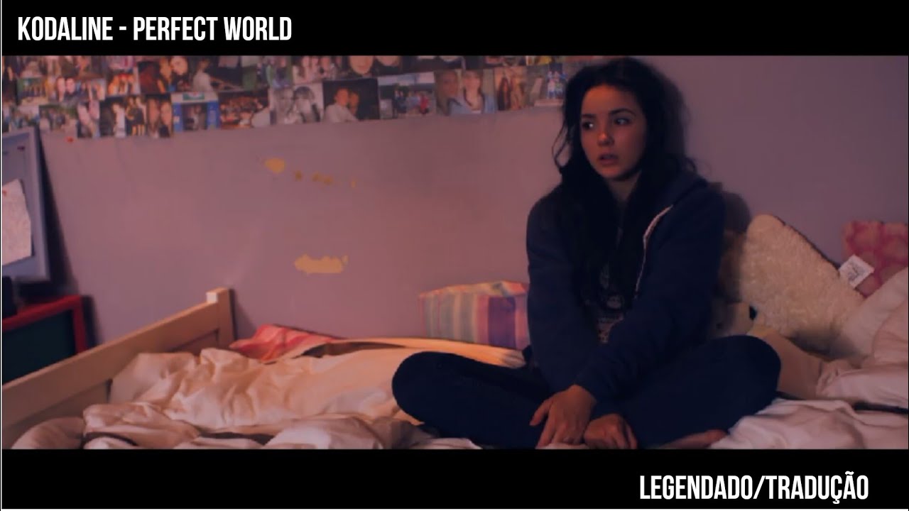 Kodaline - Perfect World [Legendado/Tradução] - Łøsťßøý - YouTube
