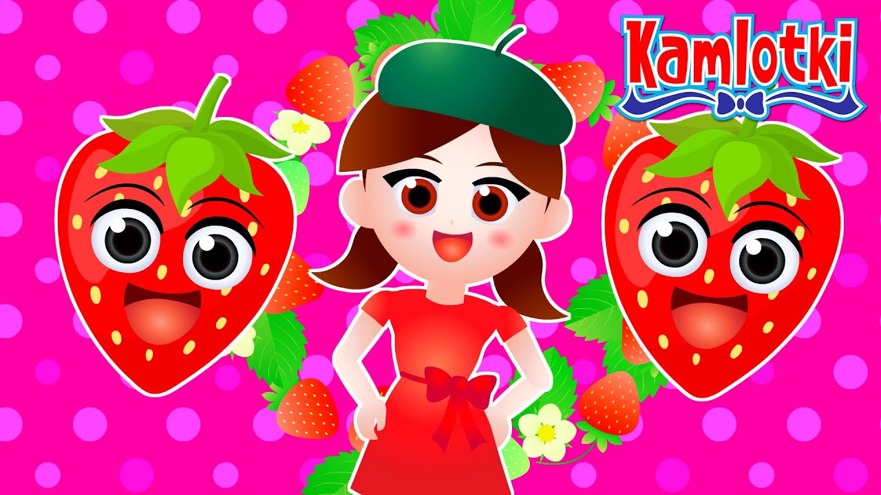 TRUSKAWKA – Piosenka o truskawkach 🍓 Polskie piosenki dla dzieci | Kamlotki - YouTube