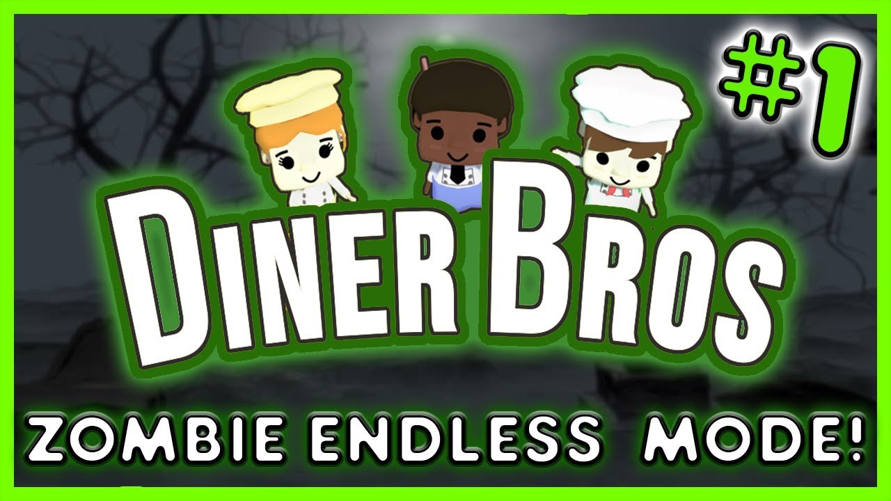 COOKING FOR ZOMBIES?! | Diner Bros Zombie Endless Mode #1 - YouTube