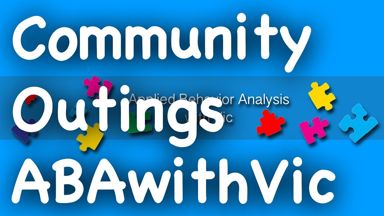 Community Outings-ABAwithVic - YouTube