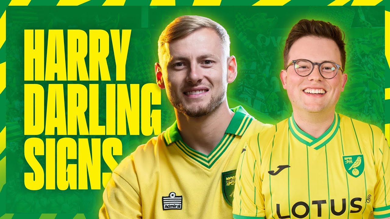 HARRY DARLING IS A HUGE SIGNING FOR NORWICH CITY | HERE'S WHY 🤯 - YouTube